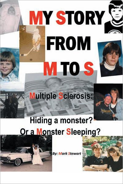 MY STORY FROM M TO S: Multiple Sclerosis: Hiding a monster? Or a ...