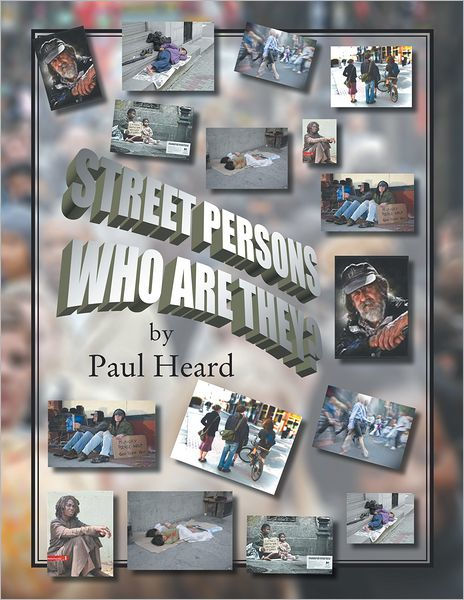 Street Persons Who Are They? by Paul Heard | eBook | Barnes & Noble®