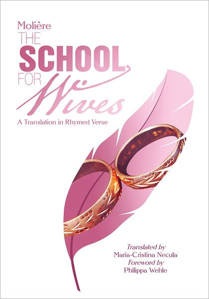 Moliere the School for Wives by Maria-Cristina Necula, Paperback ...