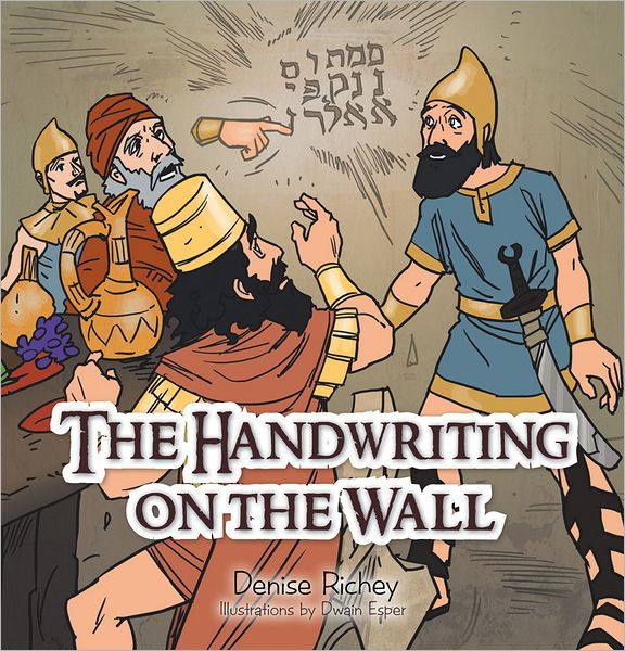 The Handwriting on the Wall by Denise Richey, Dwain Esper | eBook ...