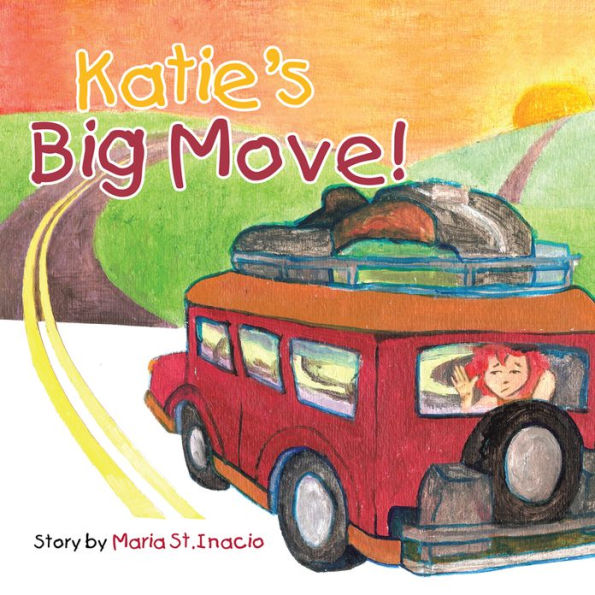 Katie's Big Move! by Maria St. Inacio | eBook | Barnes & Noble®