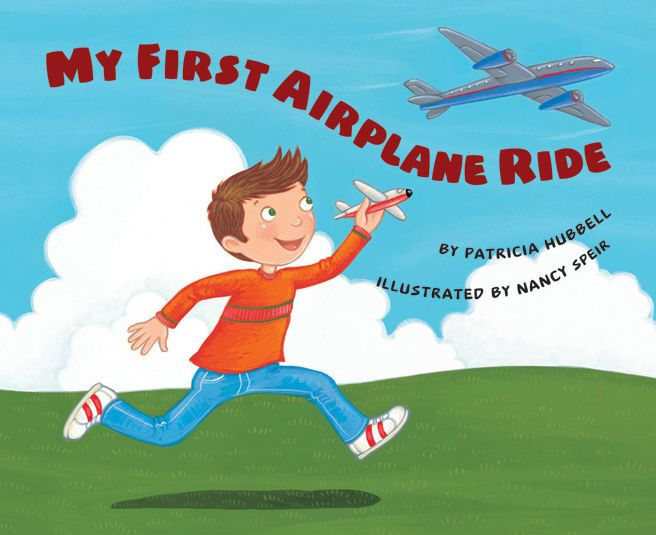 My First Airplane Ride by Patricia Hubbell, Nancy Speir, Paperback ...