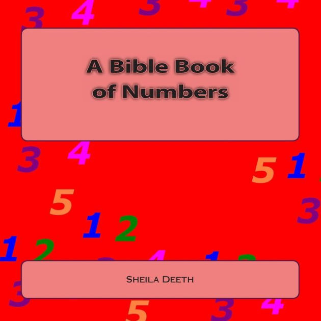 A Bible Book of Numbers: What IFS Bible picture books by Sheila Deeth ...