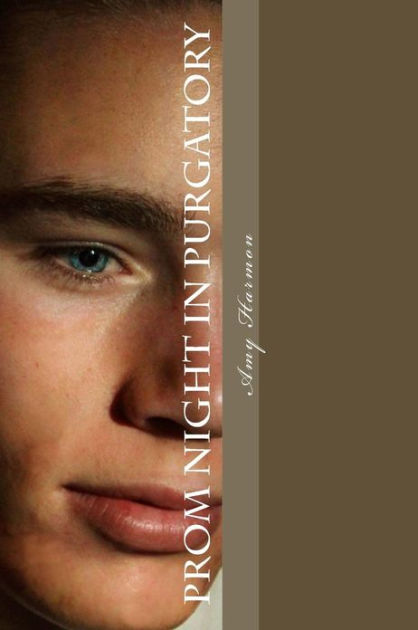 Prom Night in Purgatory: Purgatory Series - Book Two by Amy Harmon ...