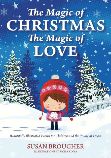 The Magic of Christmas - The Magic of Love: Beautifully Illustrated ...