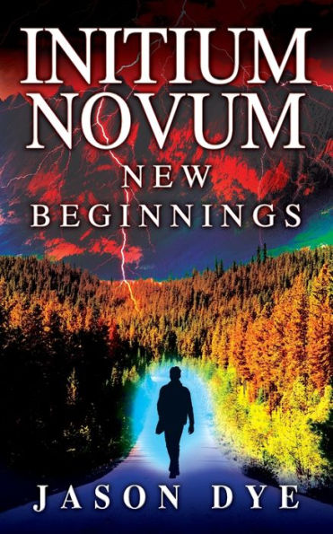 Initium Novum: New Beginnings by Jason Dye, Paperback | Barnes & Noble®