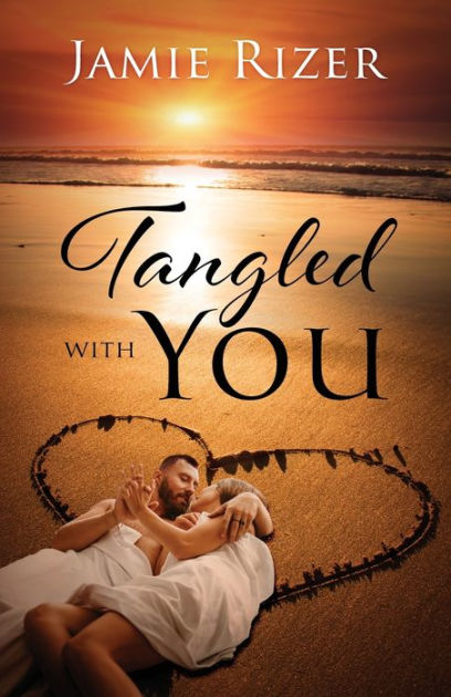 Tangled With You by Jamie Rizer, Paperback | Barnes & Noble®