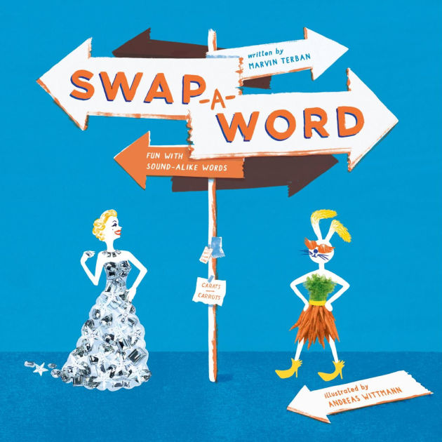 Swap-A-Word! Fun with Sound-Alike Words by Marvin Terban, Andreas ...