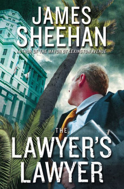 The Lawyer's Lawyer by James Sheehan, Rick Zieff | 2940173736895 ...