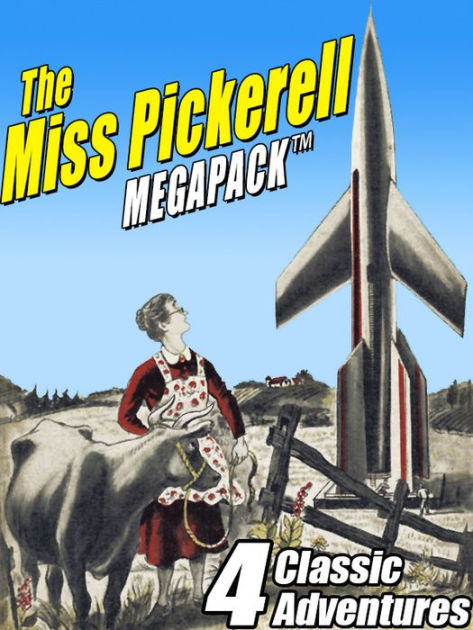 The Miss Pickerell MEGAPACK: 4 Classic Adventures by Ellen MacGregor ...