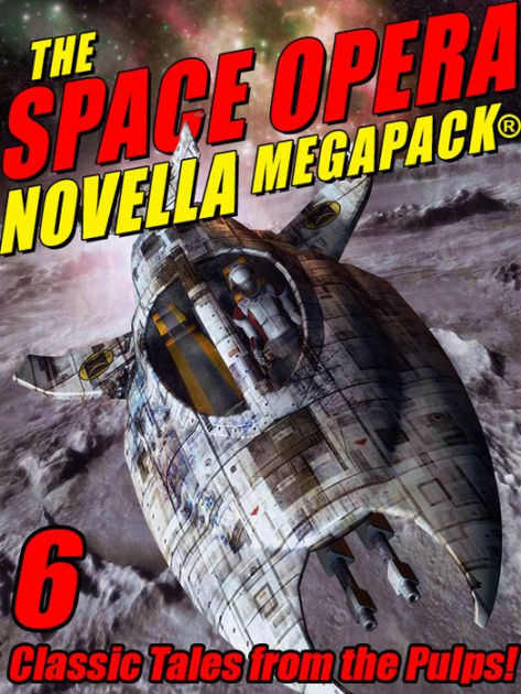 The Space Opera Novella MEGAPACK: 6 Science Fiction Classics by Frank ...