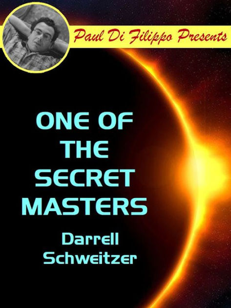 One of the Secret Masters by Darrell Schweitzer | eBook | Barnes & Noble®