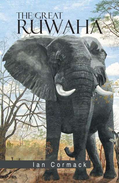 The Great Ruwaha by Ian Cormack, Paperback | Barnes & Noble®