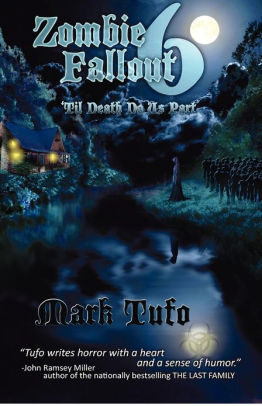 Zombie Fallout 6: 'Til Death Do Us Part by Mark Tufo, Paperback ...