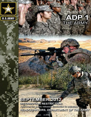 Army Doctrine Publication ADP 1 The Army September 2012 by United ...