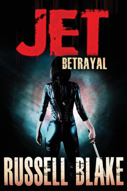 JET II - Betrayal by Russell Blake, Paperback | Barnes & Noble®