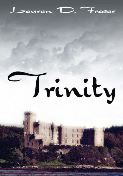 Trinity by Lauren D Fraser, Paperback | Barnes & Noble®