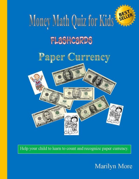 Money Math Quiz for Kids Flashcards: Paper Currency by Marilyn More ...