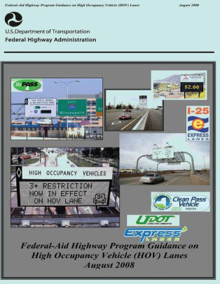 Federal-Aid Highway Program Guidance on High Occupancy Vehicle (HOV ...