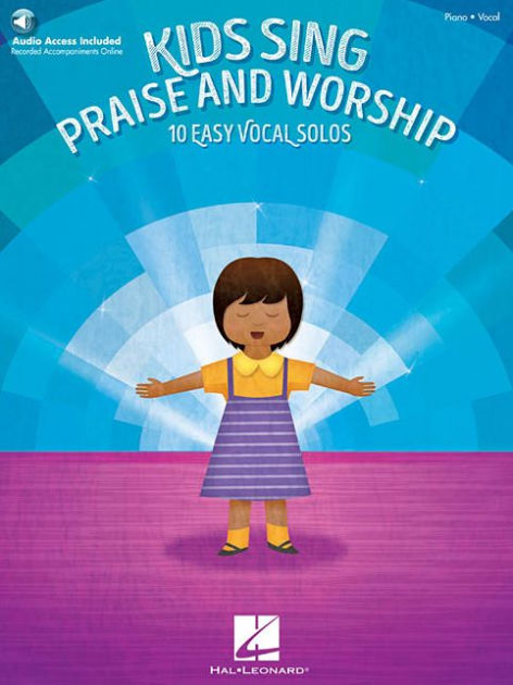 Kids Sing Praise and Worship: Book with companion recordings of Piano ...