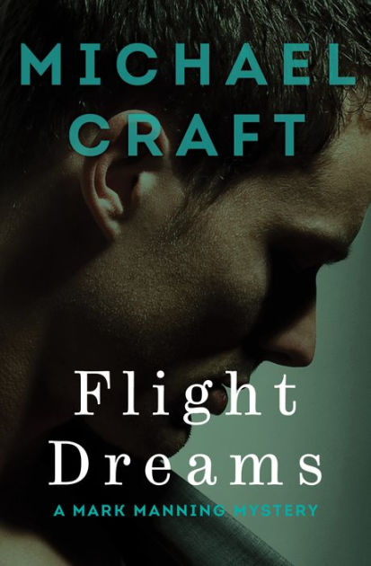 Flight Dreams by Michael Craft | eBook | Barnes & Noble®