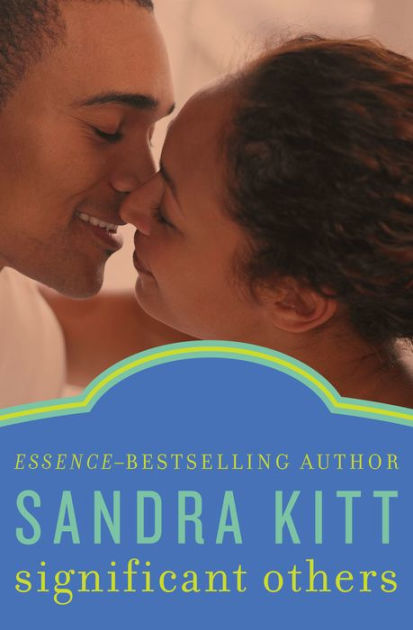 Significant Others by Sandra Kitt | eBook | Barnes & Noble®