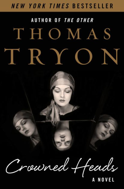 Crowned Heads: A Novel by Thomas Tryon | eBook | Barnes & Noble®