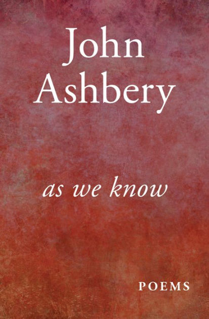 As We Know by John Ashbery | eBook | Barnes & Noble®