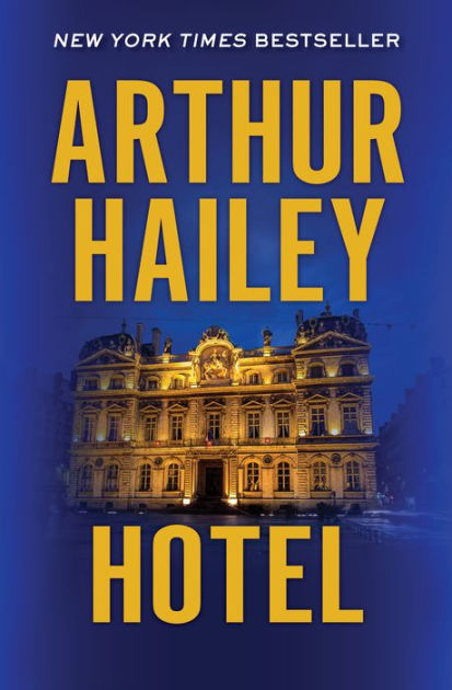 Hotel by Arthur Hailey | eBook | Barnes & Noble®