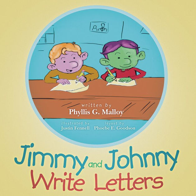 Jimmy and Johnny Write Letters by Phyllis G. Malloy, Phoebe E. Goodson ...