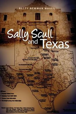Sally Scull and Texas by Betty Newman Wauer, Paperback | Barnes & Noble®