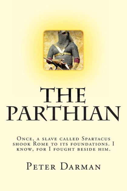 The Parthian by Peter Darman, Paperback | Barnes & Noble®