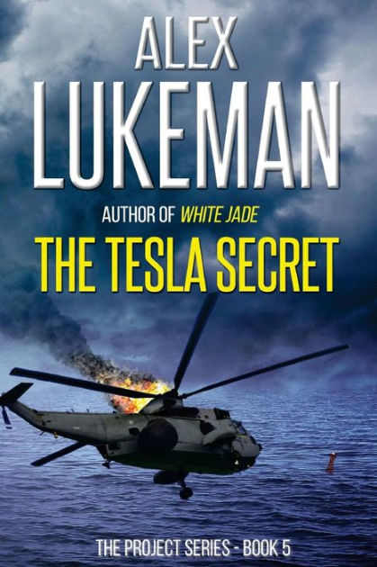 The Tesla Secret: The Project: Book Five by Alex Lukeman Ph.D ...