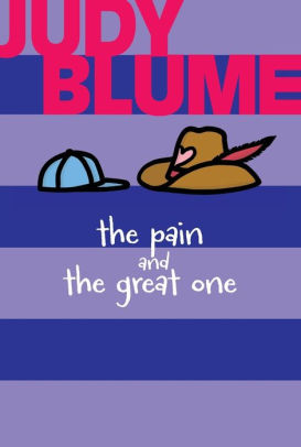 The Pain and the Great One by Judy Blume, Debbie Ridpath Ohi, Paperback ...