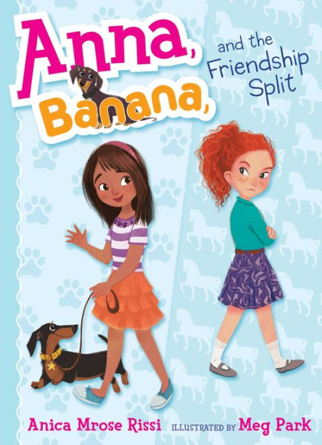 Anna, Banana, and the Friendship Split (Anna, Banana Series #1) by ...