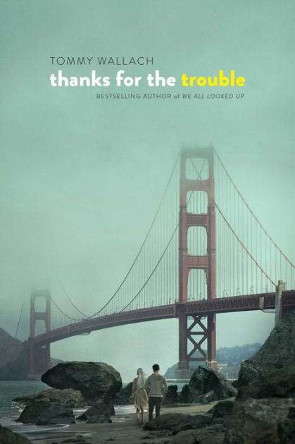 Thanks for the Trouble by Tommy Wallach, Paperback | Barnes & Noble®