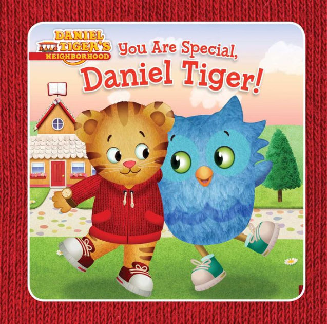 You Are Special, Daniel Tiger! by Angela C. Santomero, Jason Fruchter ...