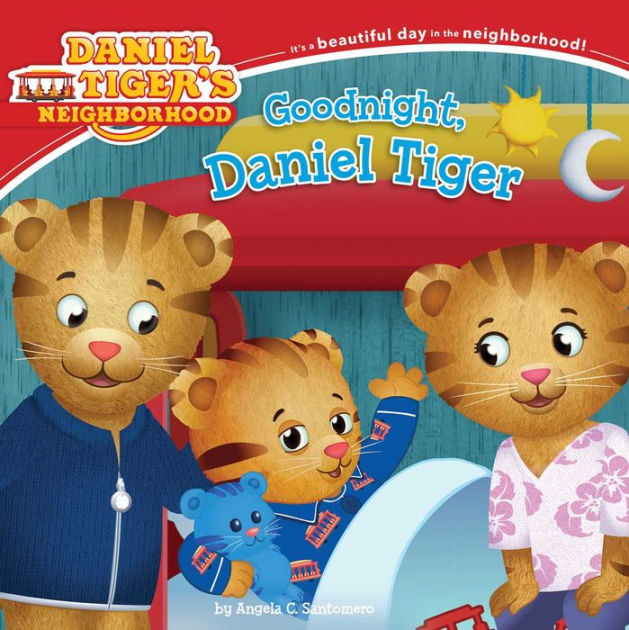Goodnight, Daniel Tiger by Angela C. Santomero, Gord Garwood, Paperback ...
