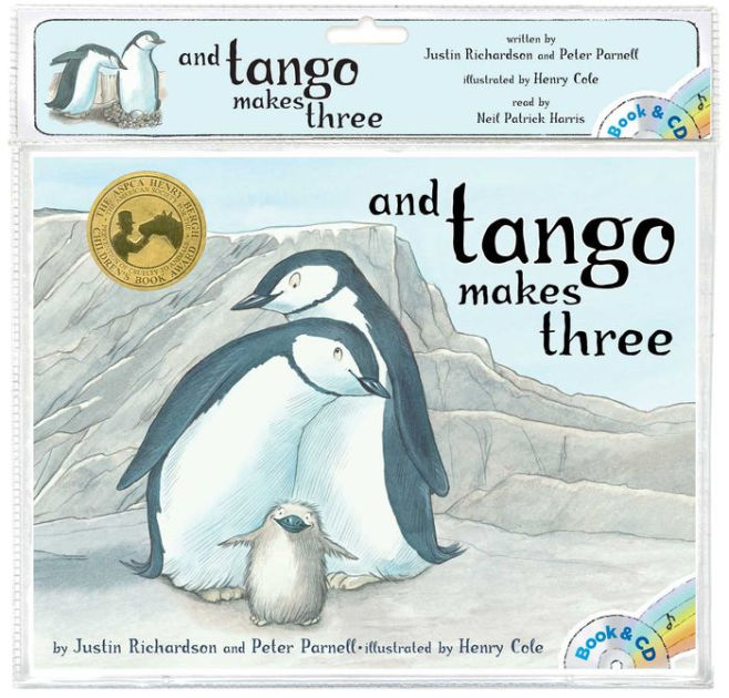And Tango Makes Three by Justin Richardson, Peter Parnell, Henry Cole ...