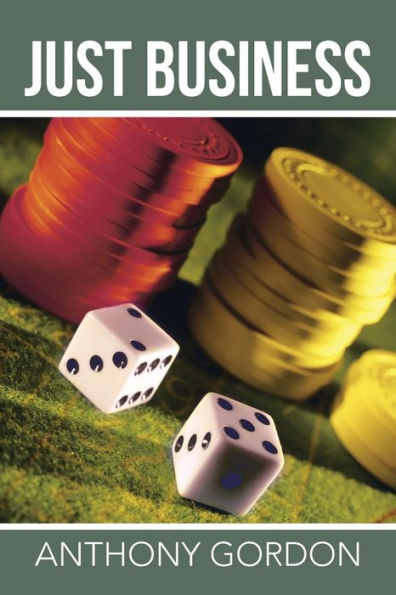 Just Business by Anthony Gordon, Paperback | Barnes & Noble®