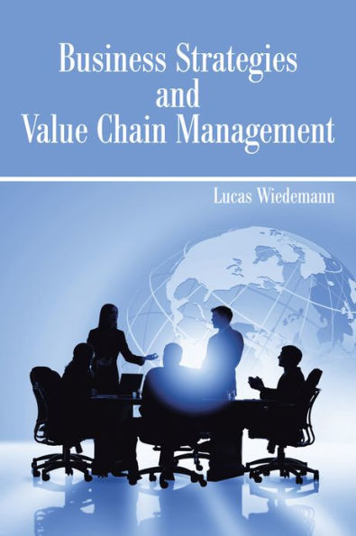 Business Strategies and Value Chain Management by Lucas Wiedemann ...