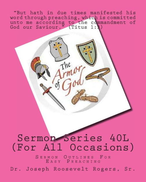 Sermon Series 40L (For All Occasions): Sermon Outlines For Easy ...
