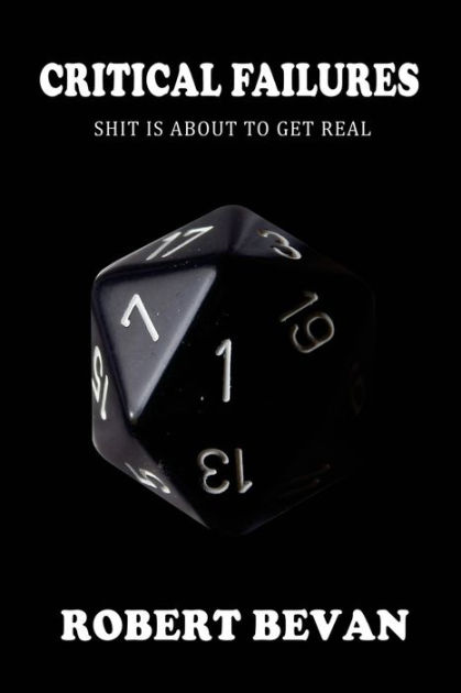 Critical Failures by Robert Bevan, Paperback | Barnes & Noble®