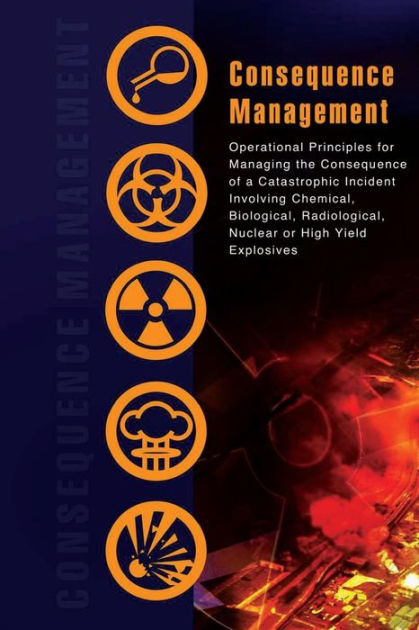 Consequence Management: Operational Principles for Managing the ...