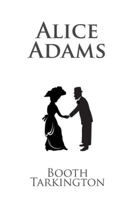 Alice Adams by Booth Tarkington, Paperback | Barnes & Noble®