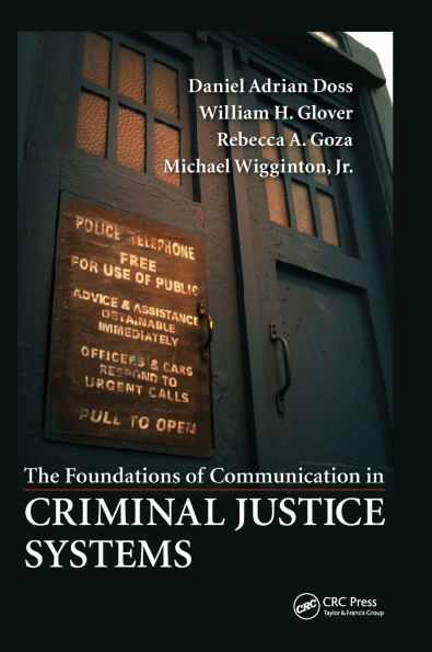 The Foundations of Communication in Criminal Justice Systems by Daniel ...