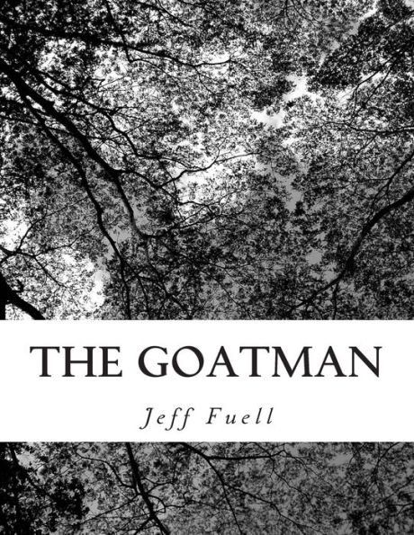 The Goatman by Jeff Fuell, Paperback | Barnes & Noble®