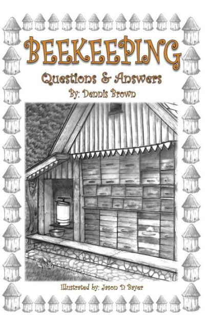 Beekeeping: Questions and Answers by Dennis Brown, Paperback | Barnes ...