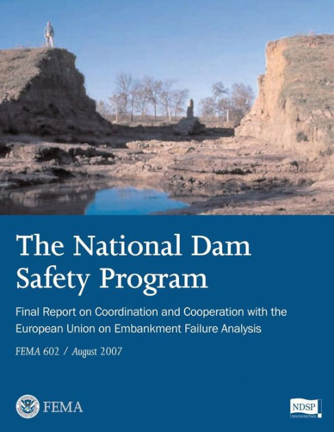 The National Dam Safety Program Final Report on Coordination and ...