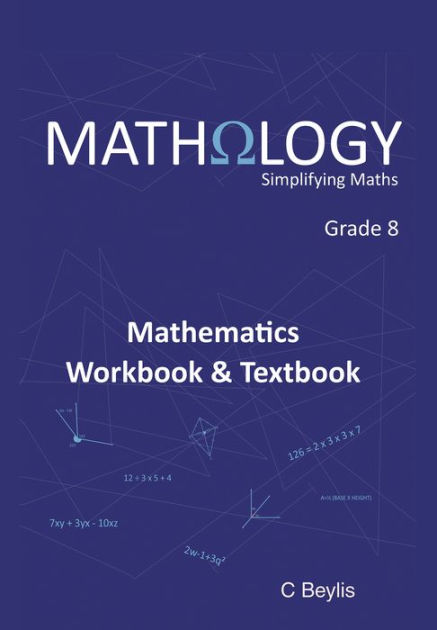 Mathematics Workbook & Textbook: Grade 8 by C Beylis | eBook | Barnes ...